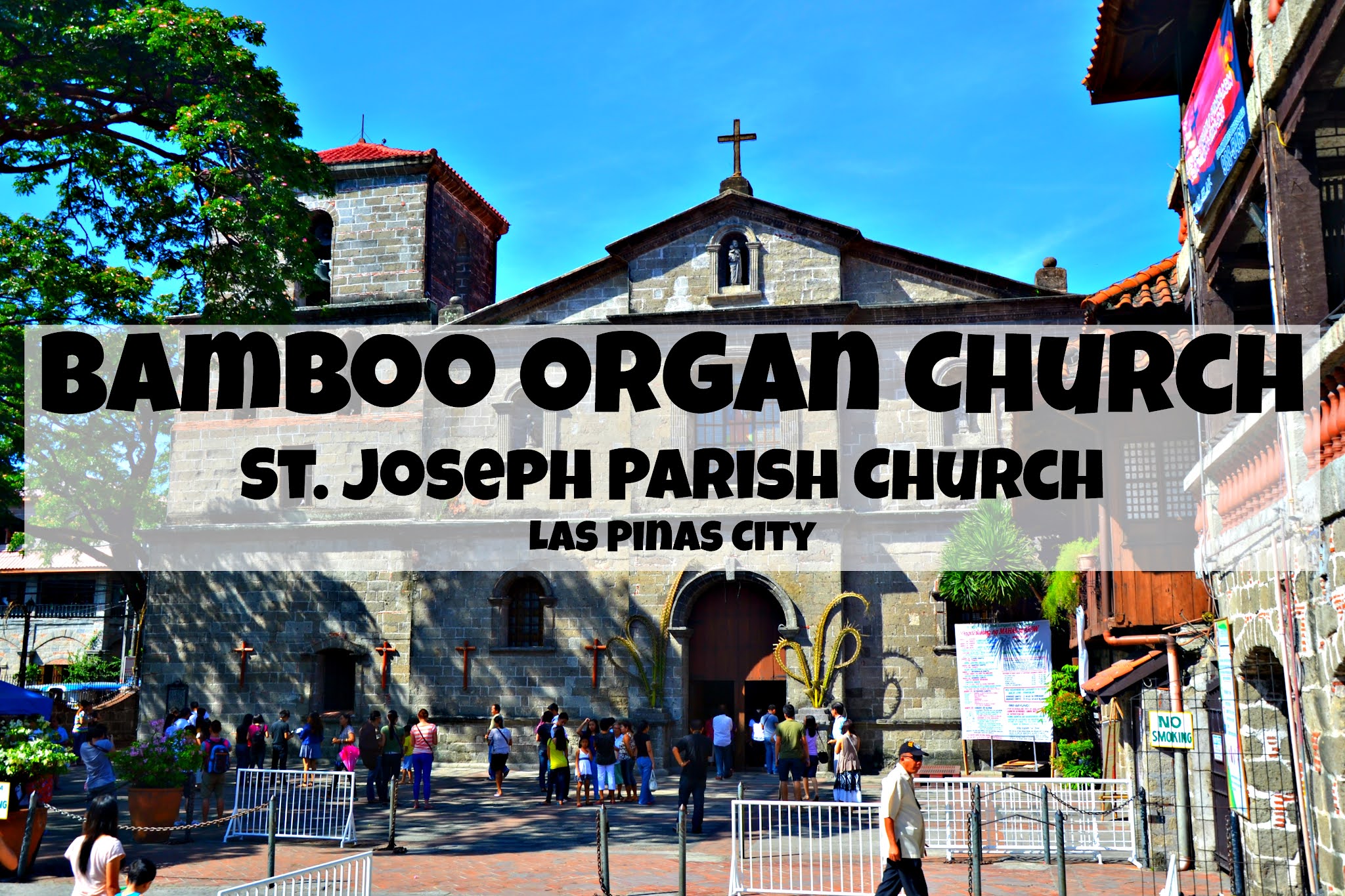 Bamboo Organ Church - Las Pinas City