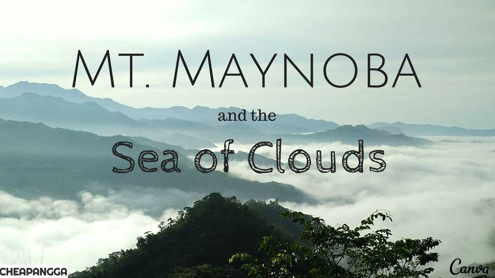 Mt. Maynoba and the Sea of Clouds | Cheapangga