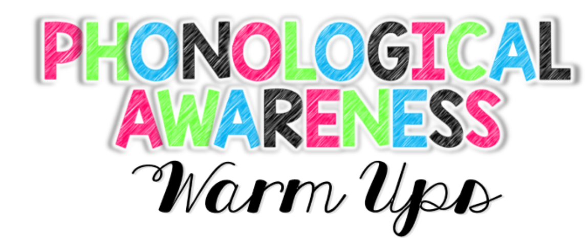 Phonological Awareness Warm-Ups: Building Strong Reading Foundations ...