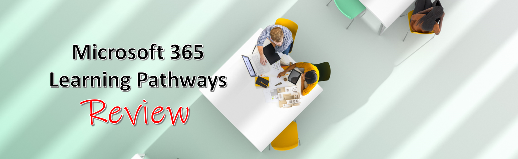 Review of Microsoft 365 Learning Pathways