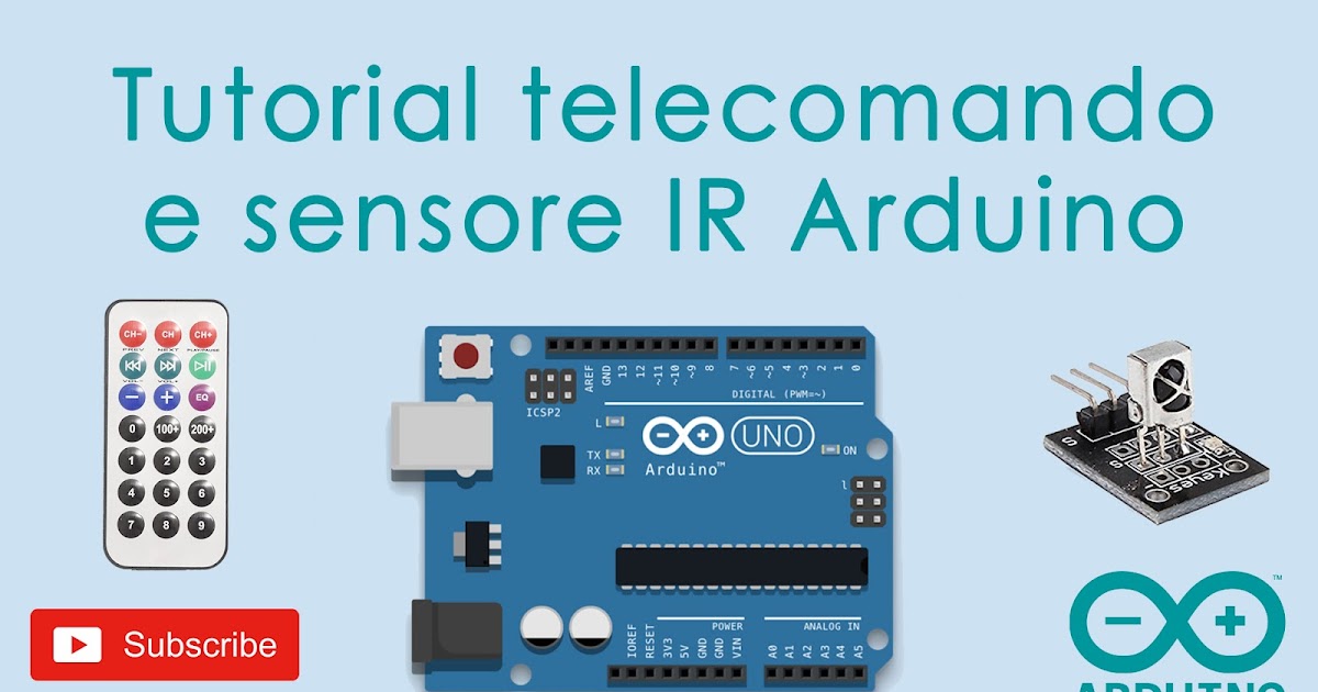 Tutorial #6 Arduino con Telecomando e Ricevitore a Infrarossi