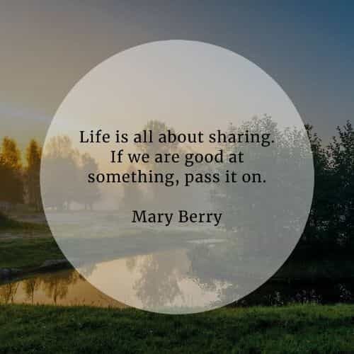 26 Sharing quotes that'll make your life extra meaningful