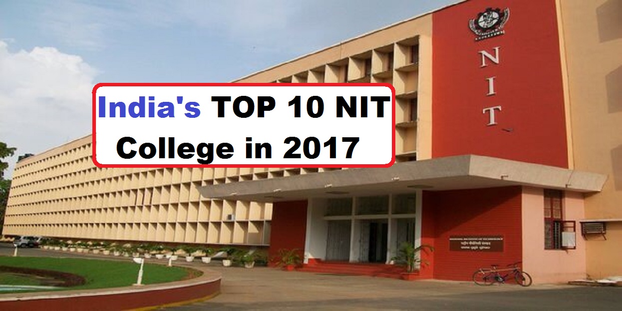 Top 10 NIT College in India According To Closing Rank and Placement in ...