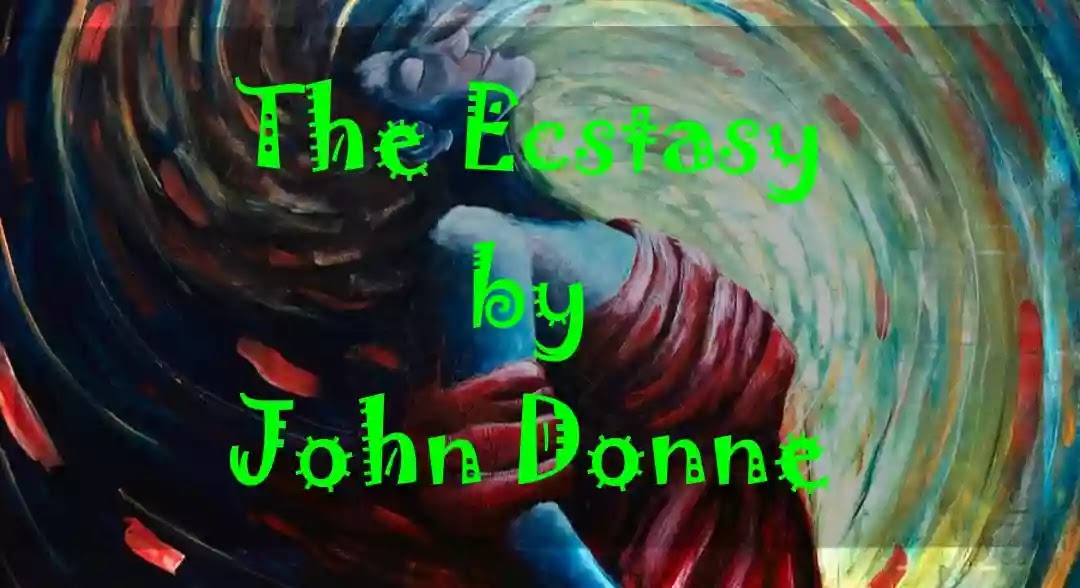 The Ecstasy: Poem by John Donne - Summary & Analysis