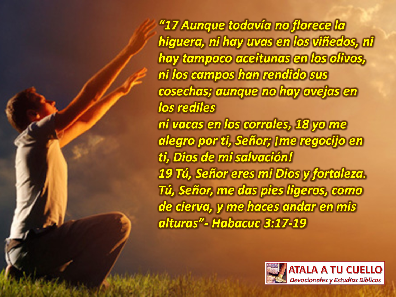 ATALA A TU CUELLO Devocional: Habacuc 3