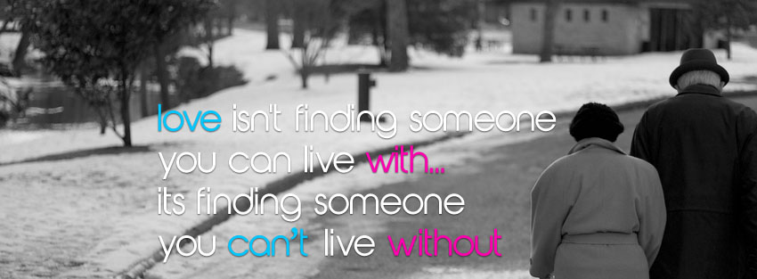 Latest FB Covers: Love Is'nt Finding Someone Latest Facebook Cover