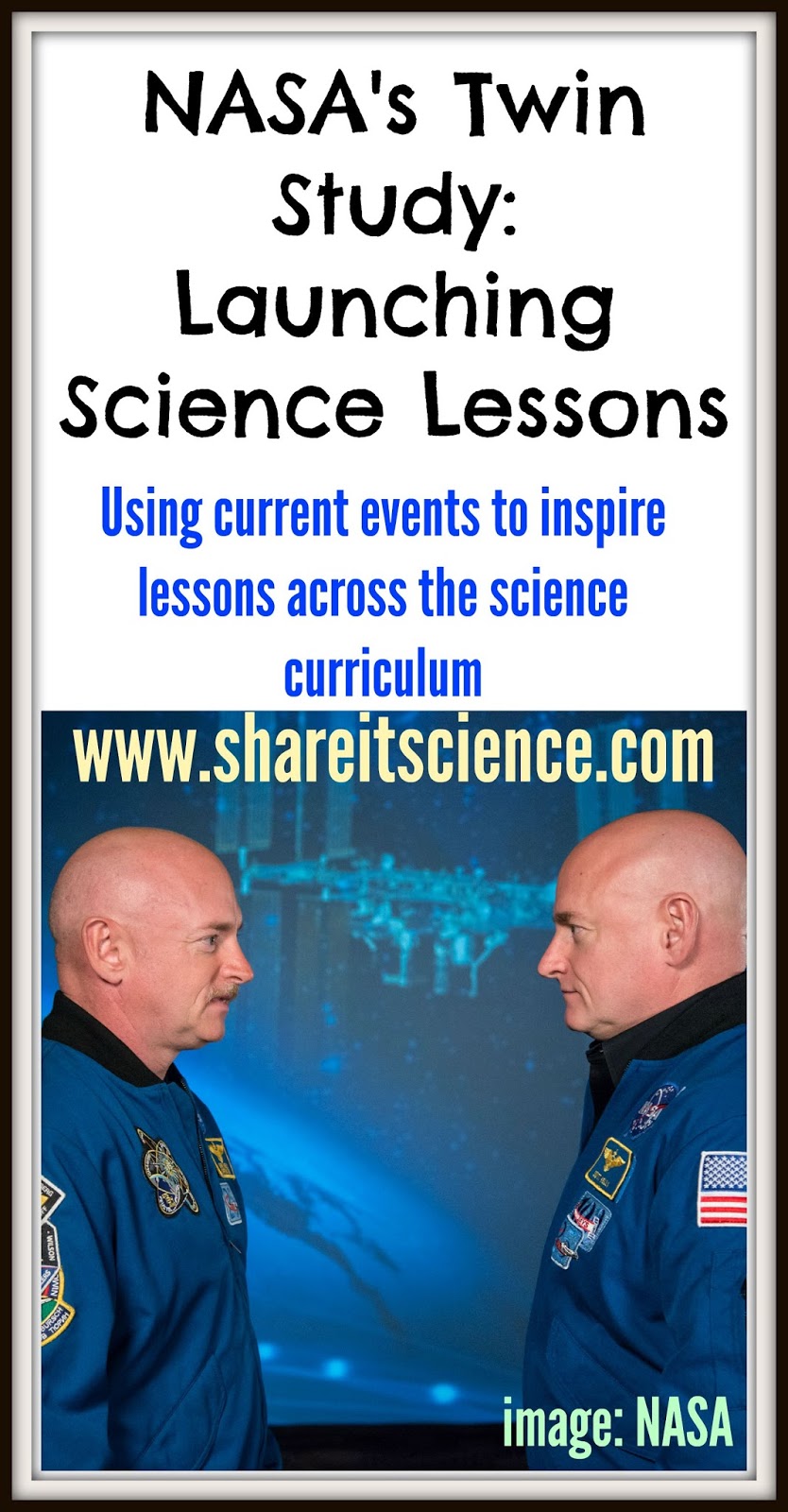 Share it! Science : NASA's Twin Study: Launching Science Lessons