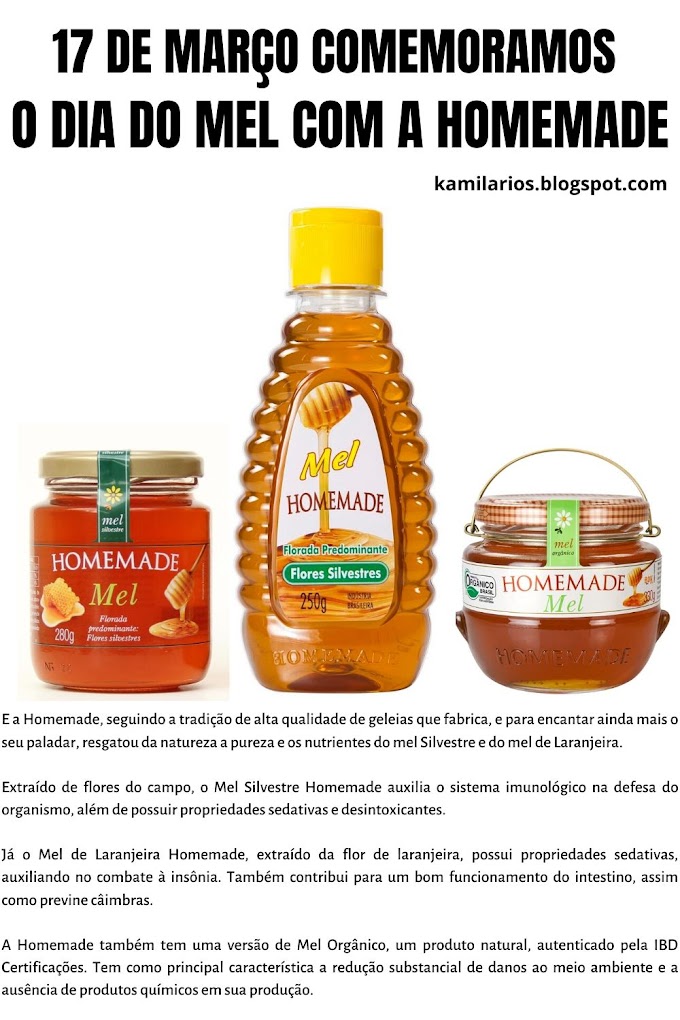 Kamila Rios: COMEMORAMOS HOJE O DIA DO MEL COM A HOMEMADE