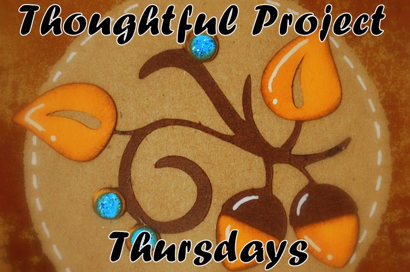Amanda's Crafts and More: Thoughtful Project Thursdays!!!