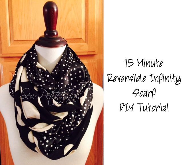 SewPetiteGal: 15-Minute Reversible Infinity Scarf DIY Tutorial