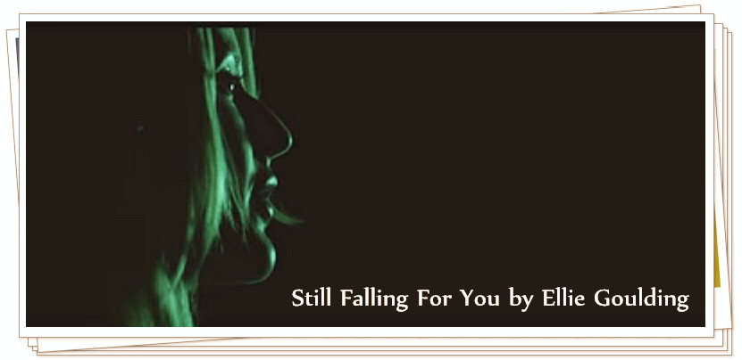 Still Falling For You By Ellie Goulding Lyrics From Bridget Joness