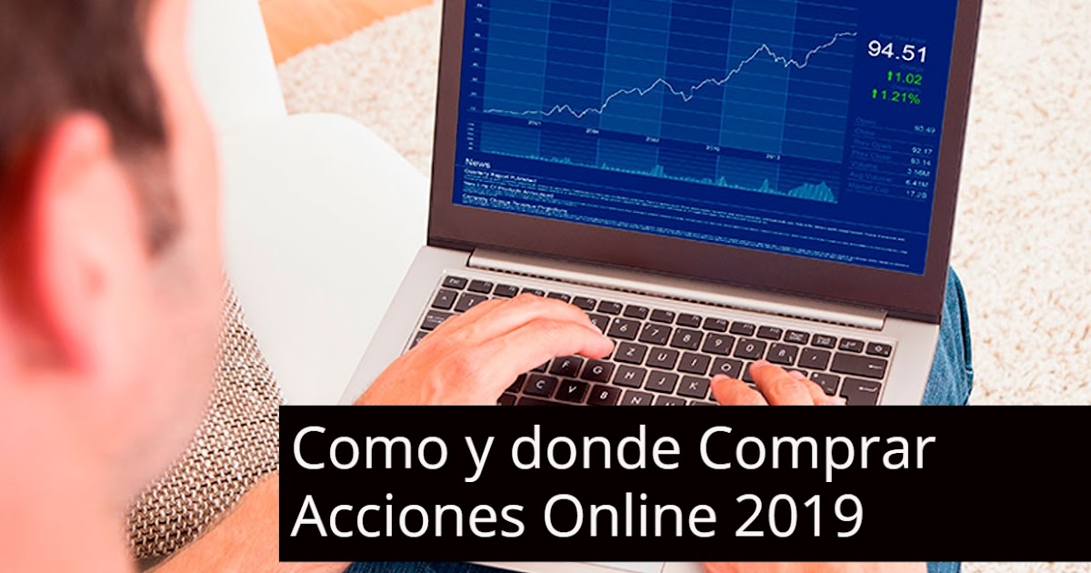 Como y Donde Comprar o Vender Acciones Online 2019