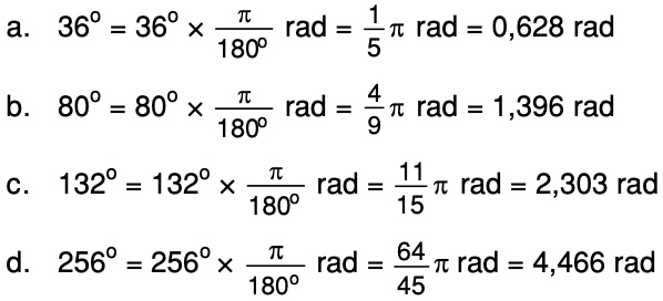 Ubahlah sudut-sudut berikut ke dalam satuan radian! a. 36° b. 80° - Mas ...