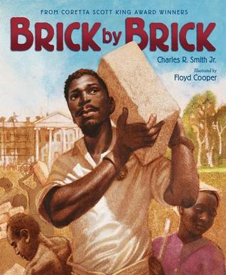 Randomly Reading: Brick by Brick by Charles R. Smith, Jr. Illustrated ...