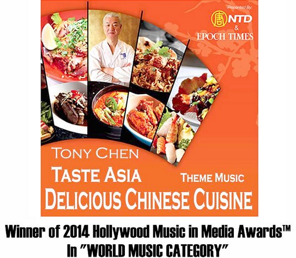 Tony Chen Music - Taste Asia - Delicious Chinese Cuisine 美味中餐 ...