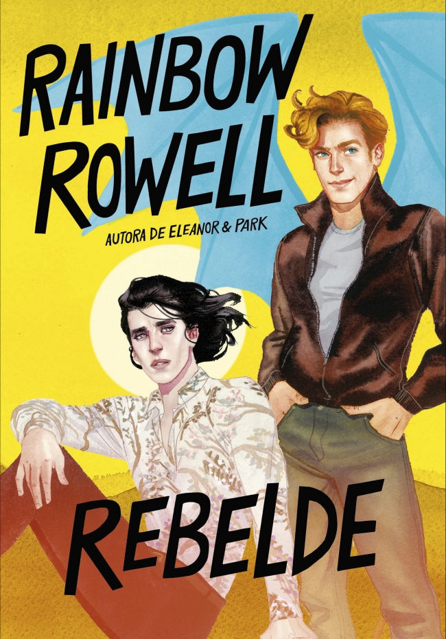 Perdida en un mundo de libros: Novedad editorial: Rebelde de Rainbow Rowell