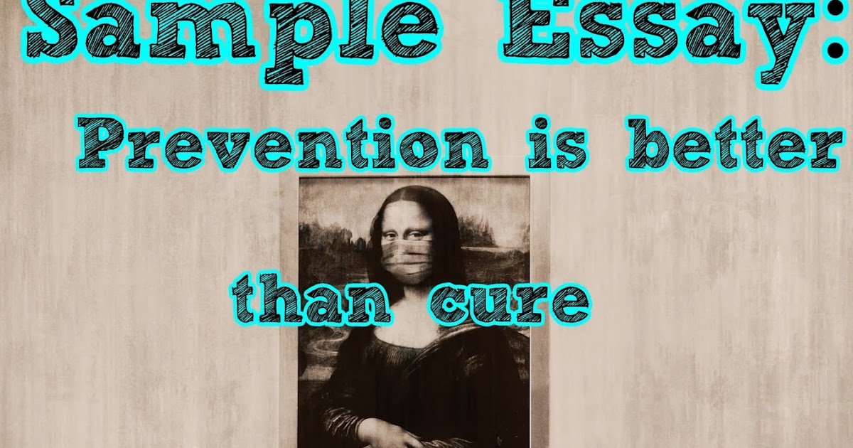 C2 Sample Essay 35 (Prevention is better than cure)