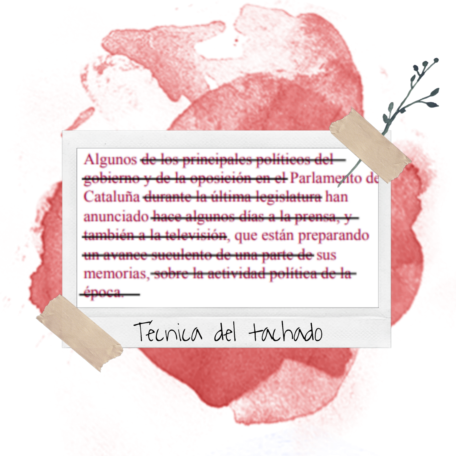 Técnica de tachado.