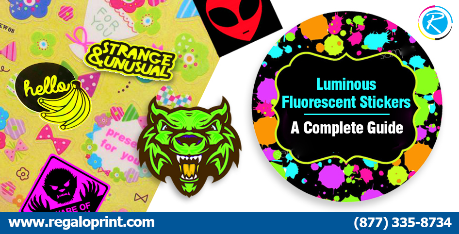 Luminous Fluorescent Stickers | A Complete Guide