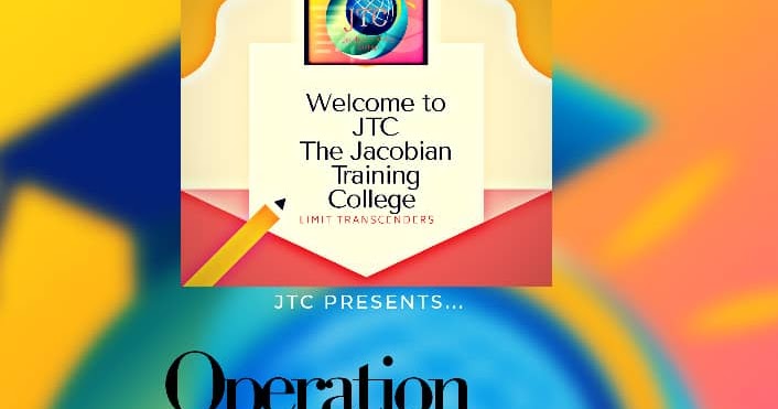 JTC... Jacobian Training College, A student place for Excellence.