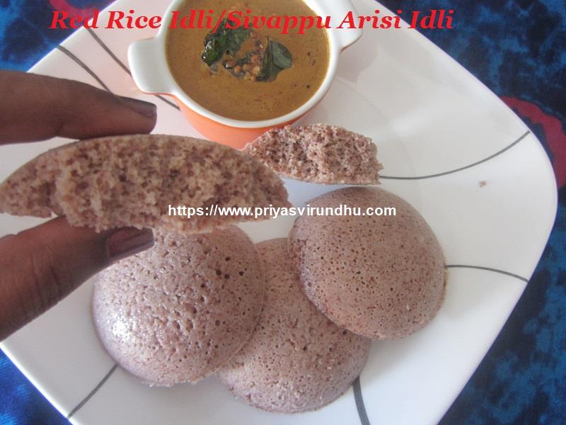 Priya's Virundhu: Red Rice Idli /Sivappu Arisi Idli /Healthy Red Rice ...
