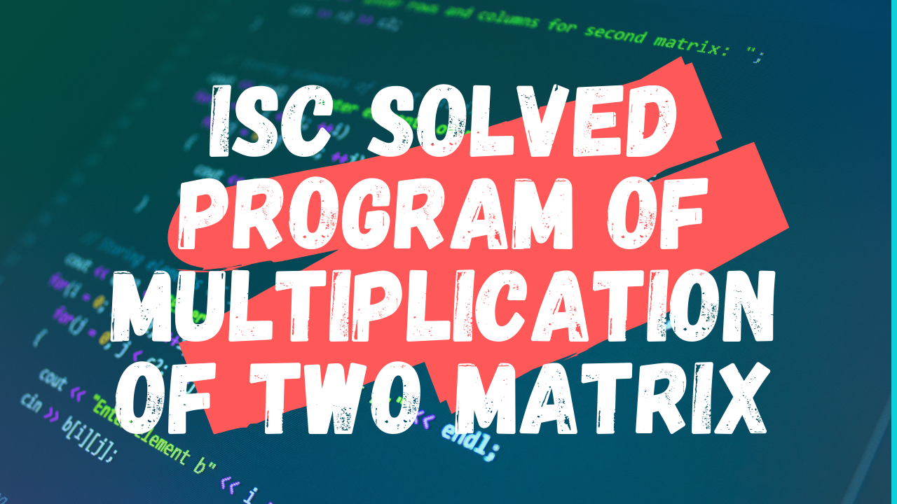 Java Program To Multiply Two Matrices
