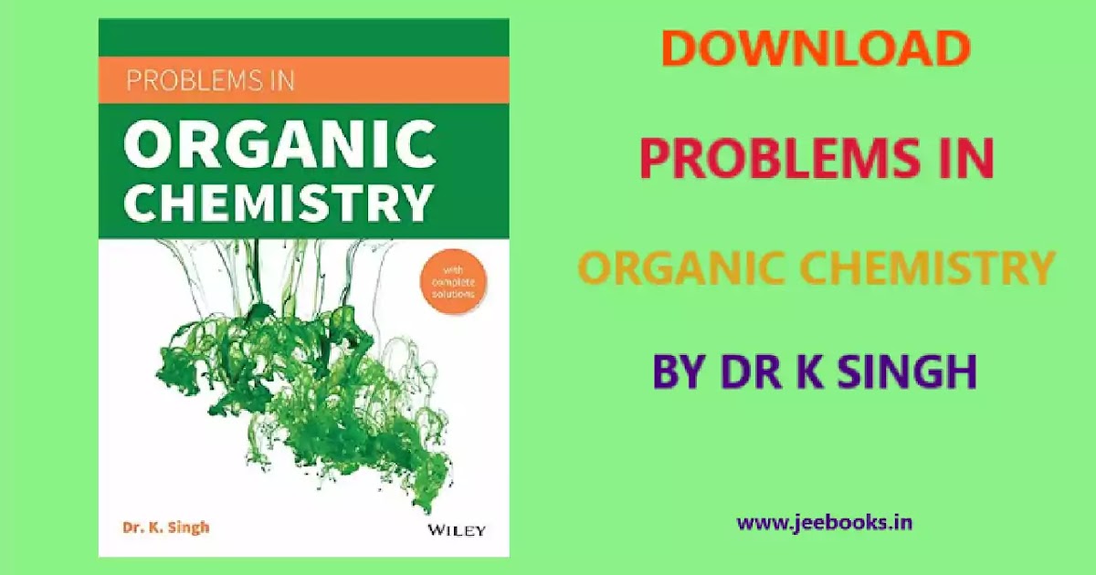 Download Wiley's Problems in Organic Chemistry By Dr K Singh PDF