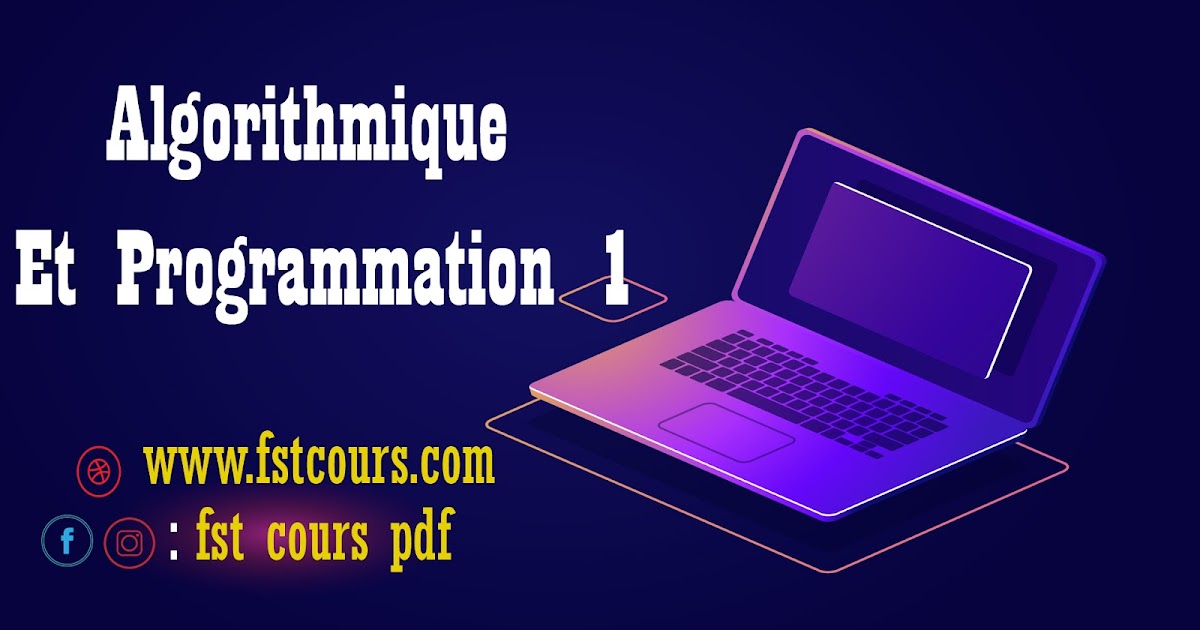 ALGORITHMIQUE ET PROGRAMMATION MIP S1 - FST COURS PDF