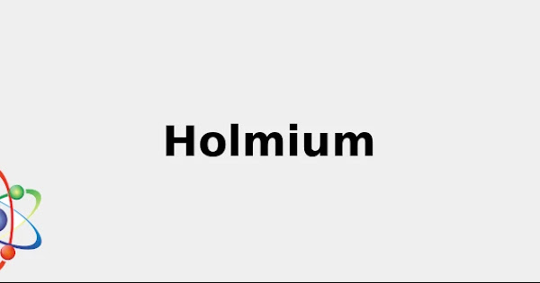 Chemical Symbol Ho☢️ (+ Cool facts: Color, Uses and more...) rev. 2022