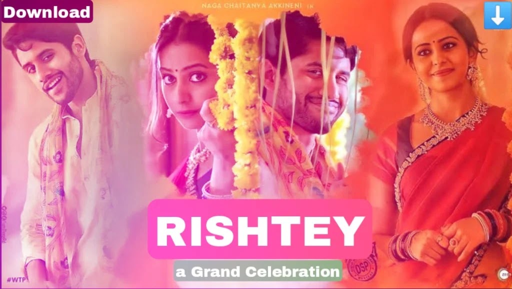 Rishtey a grand celebration full movie download in hindi || Rishtey: A ...