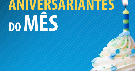 Aniversariantes em DESTAQUE