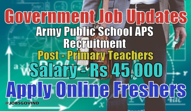 Army Public School APS Recruitment 2020 for 8000 Primary Teacher Posts ...
