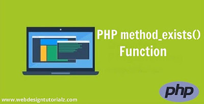 PHP | method_exists() Function - WebDesignTutorialz