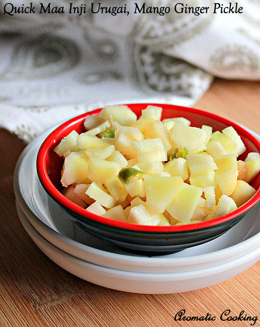 Aromatic Cooking: Quick Maa Inji Urugai, Mango Ginger Pickle