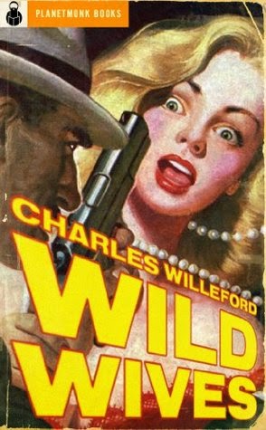 BLACK GUYS DO READ - Book Reviews Blog: WILD WIVES by Charles Willeford