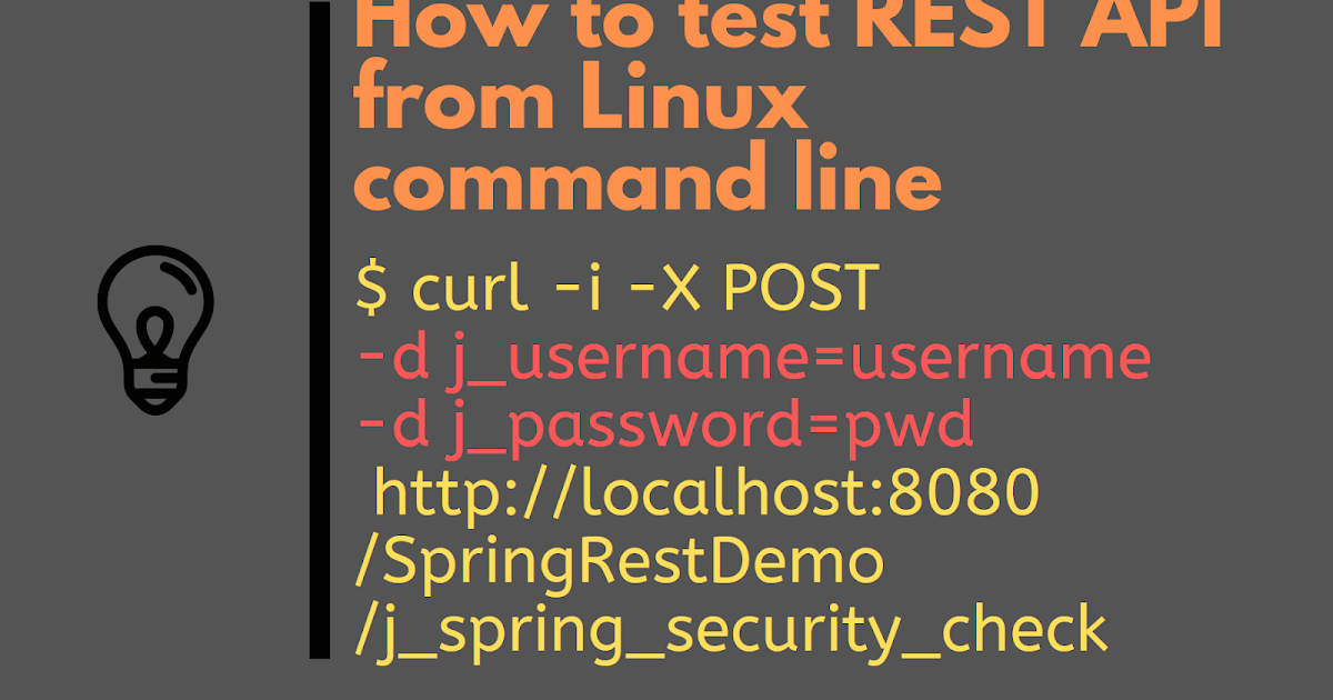 How To Call Rest Api An Send Get And Post Request Using Curl Command In Linux Example
