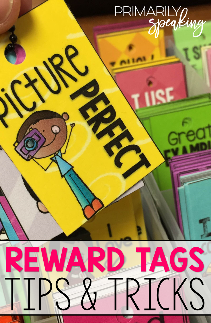 Reward Tags {Tips & Tricks} | Primarily Speaking