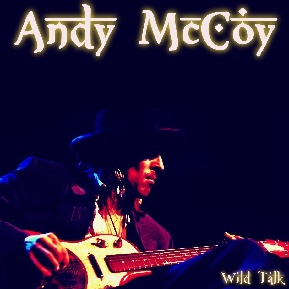 Black Lodge Relics: Andy McCoy - Wild Talk
