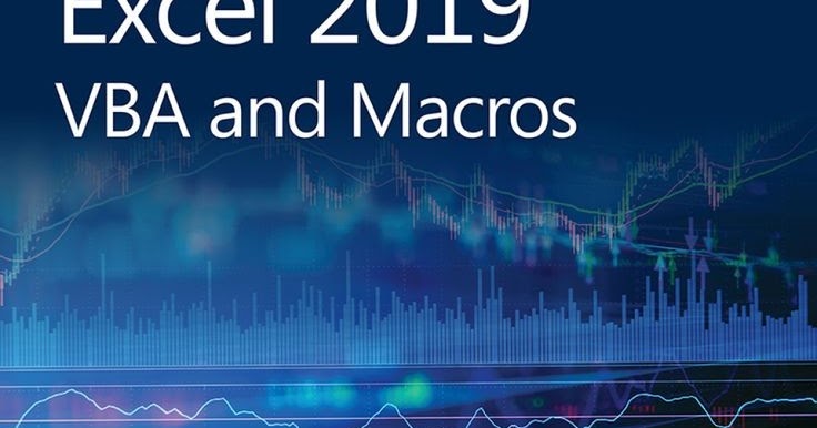Microsoft Excel 2019 Vba And Macros KỸ NĂng MỚi
