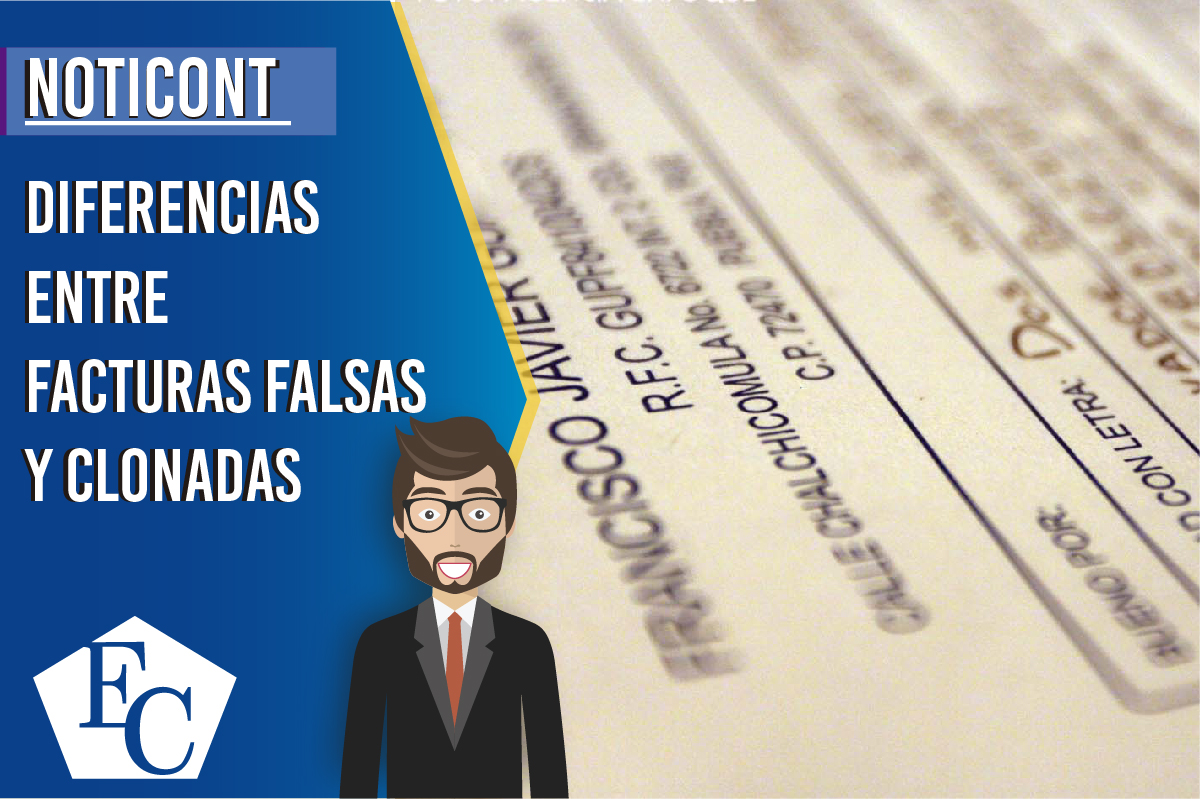Conoce las diferencias entre facturas falsas y clonadas