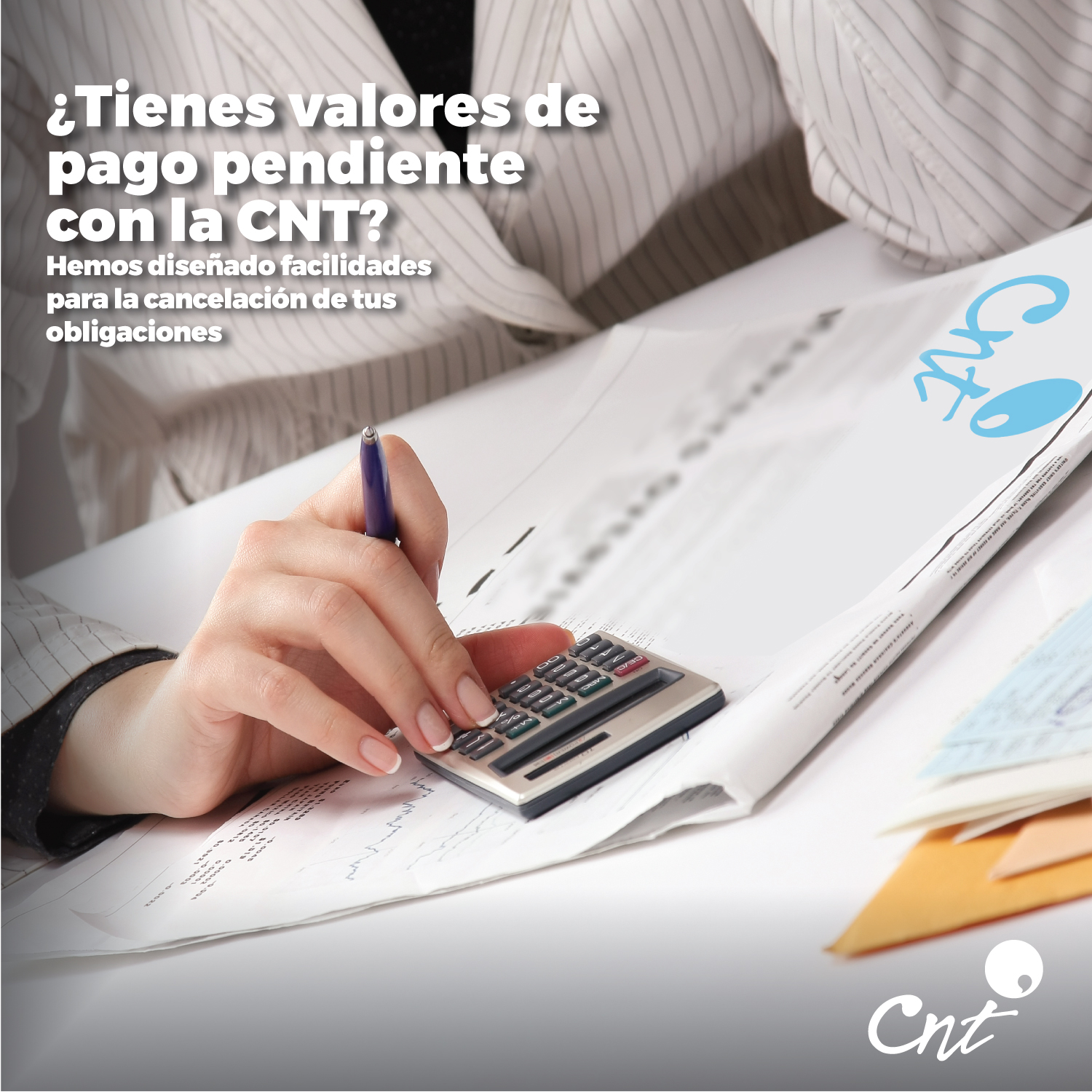 PARA COBRO DE DEUDAS PENDIENTES: LA CNT EP DISPONE MEDIDAS DE ...