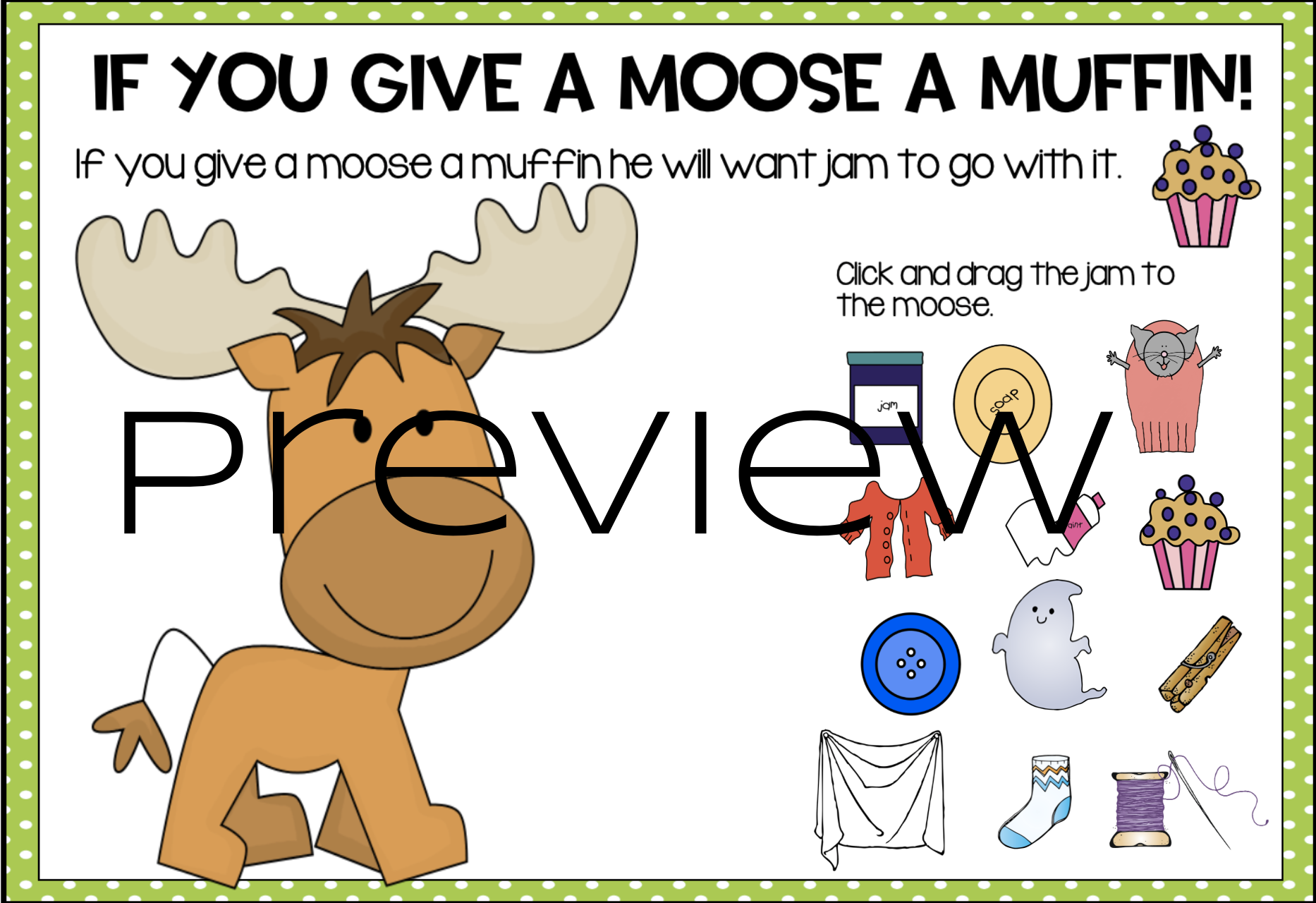 1st Grade Hip Hip Hooray!: If You Give A Moose A Muffin!