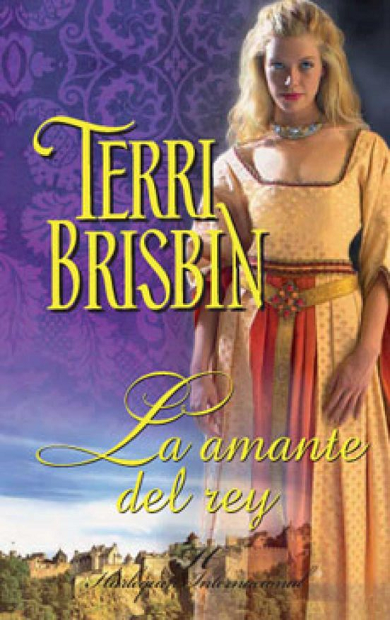 Terri Brisbin - La Amante Del Rey - Biblioteca Harlequin Novelas Romanticas