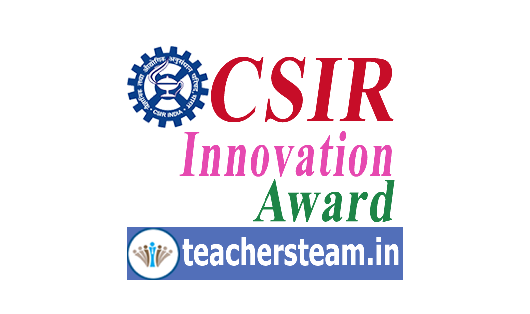 CSIR Innovation Awards to school students ~ TS Teachers Transfers