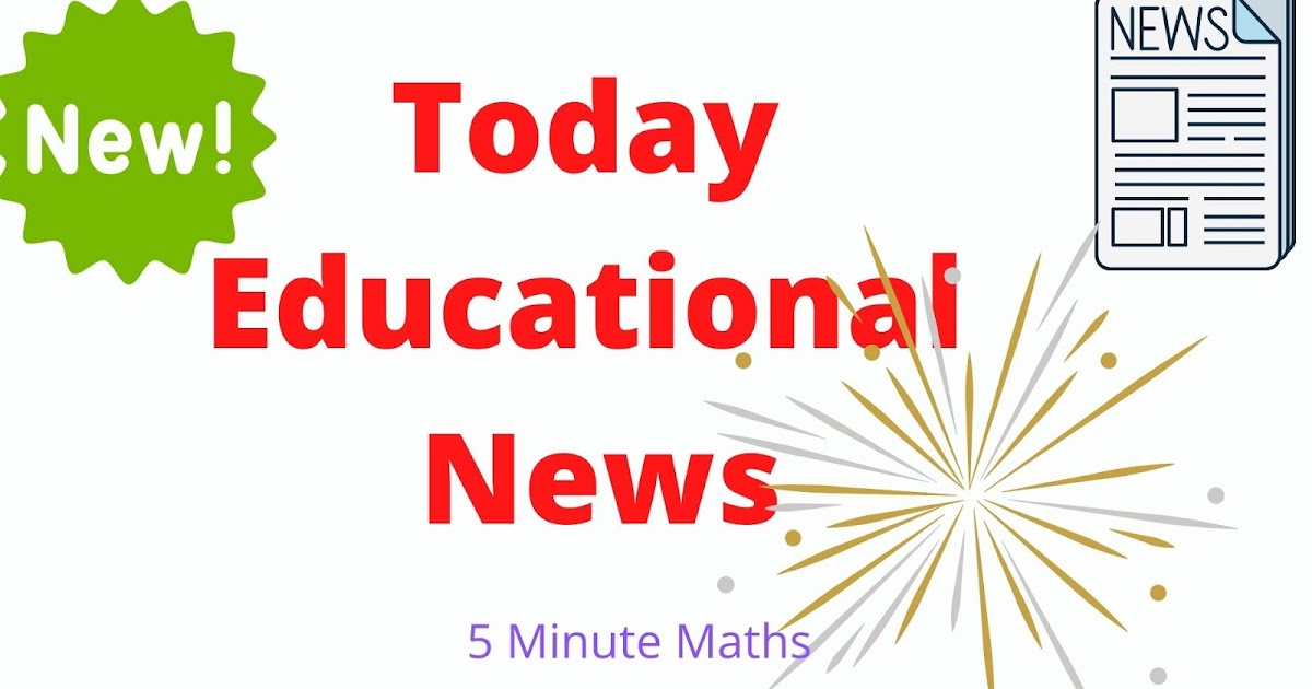 Today Educational News 26-8-2020