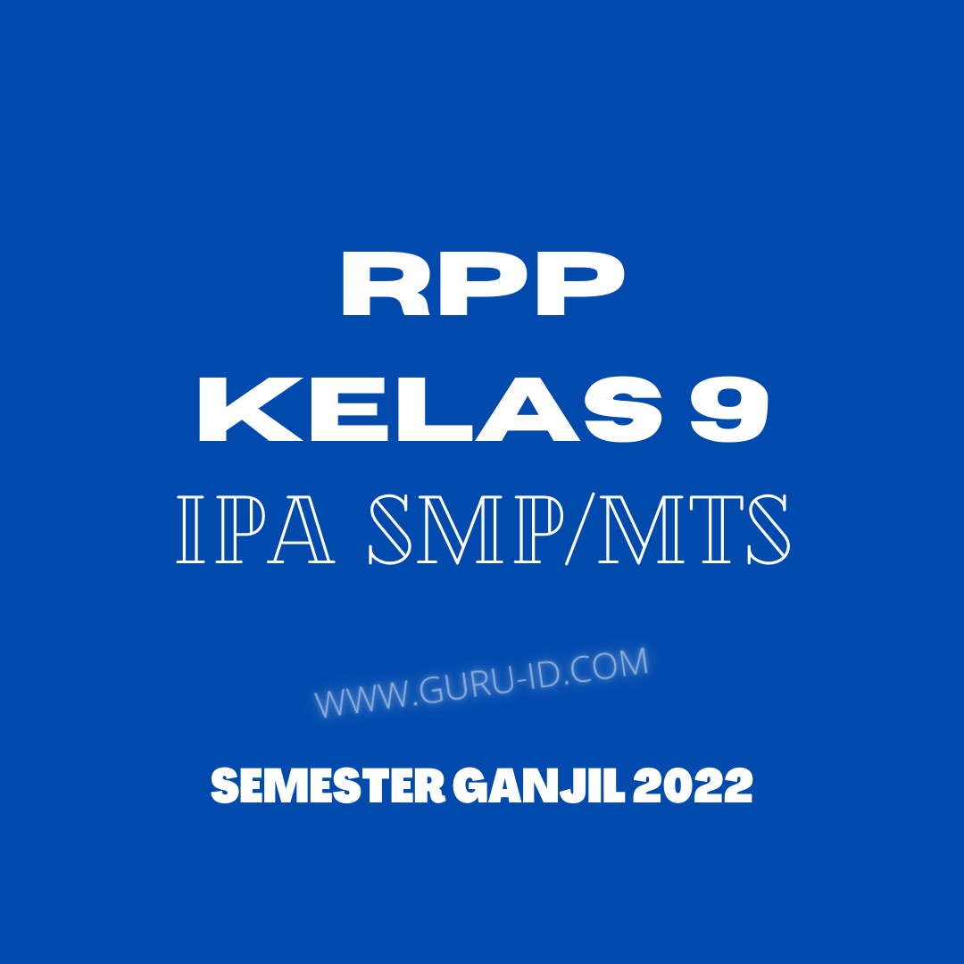 rpp daring IPA kelas 9 semester 1 revisi terbaru 2021/2022 - Modul Ajar ...