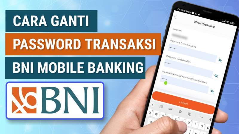 Cara Ubah Password Transaksi BNI Mobile Banking Terbaru - caratutorial.com