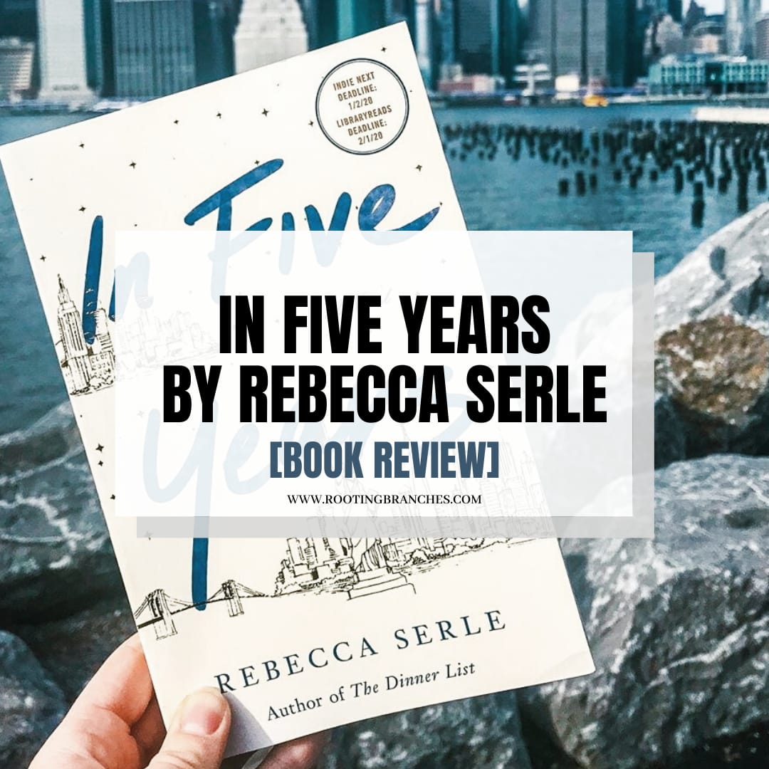 In Five Years by Rebecca Serle | Book Review [spoiler free] | Rooting ...