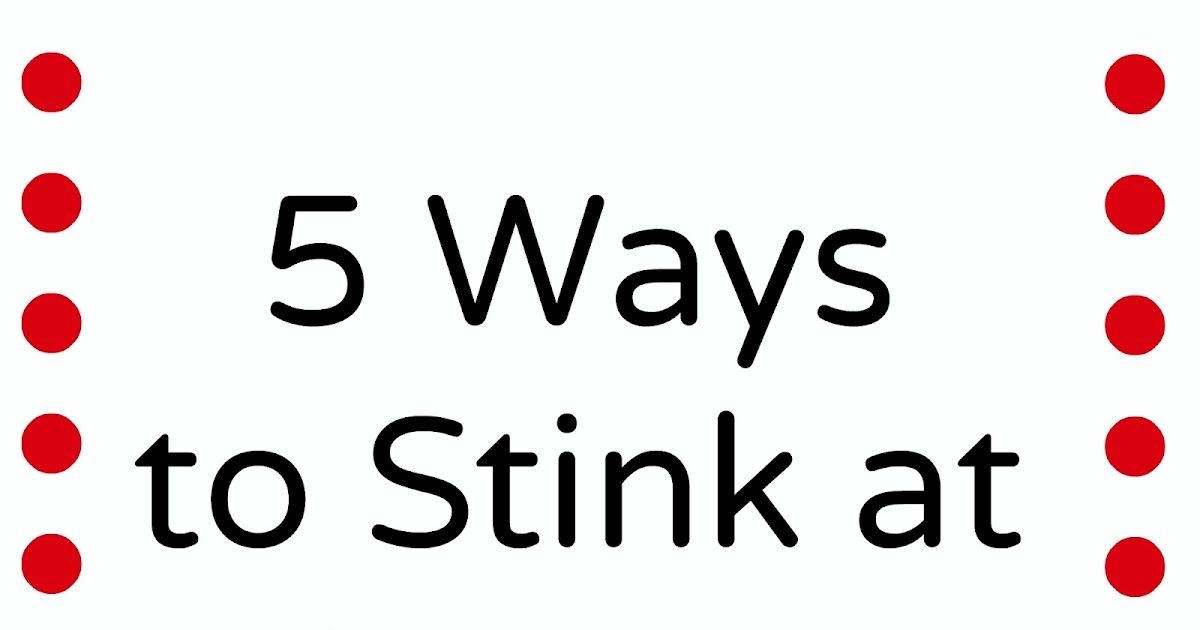 The Moy Life: 5 Ways to Stink at Blogging