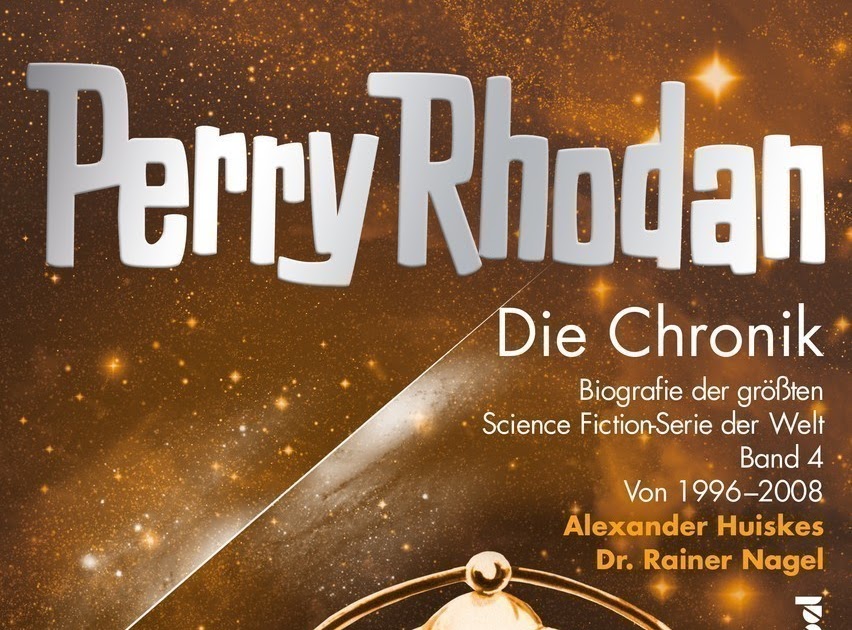 PERRY RHODAN-Redaktion: Zur PERRY RHODAN-Chronik 4
